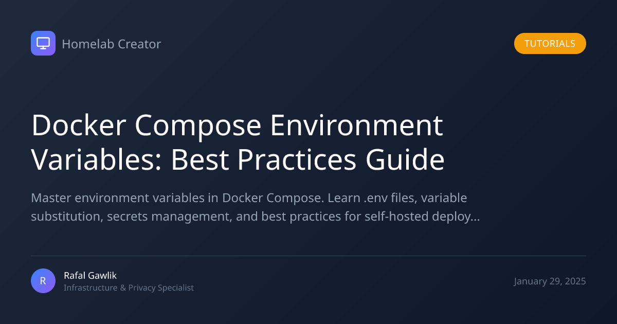 Docker Compose Environment Variables: Best Practices Guide